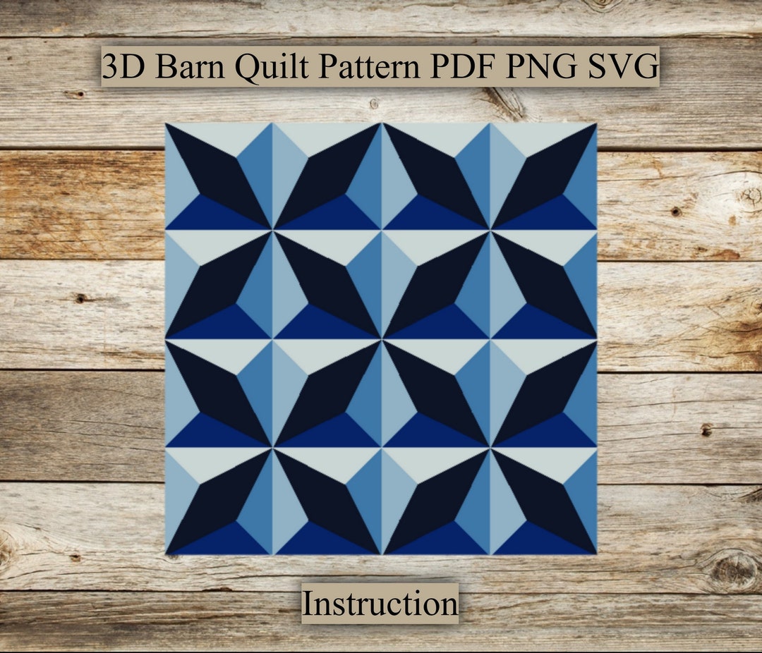 3d,barn Quilt Pattern,pattern for Farmhouse, Instructions, SVG for ...