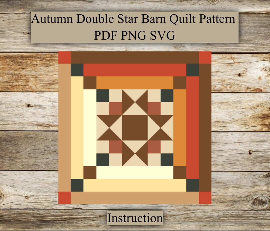 Autumn Double Star, ,barn Quilt Pattern, Laser Cut File,pattern for Farmhouse, Instructions, SVG ...