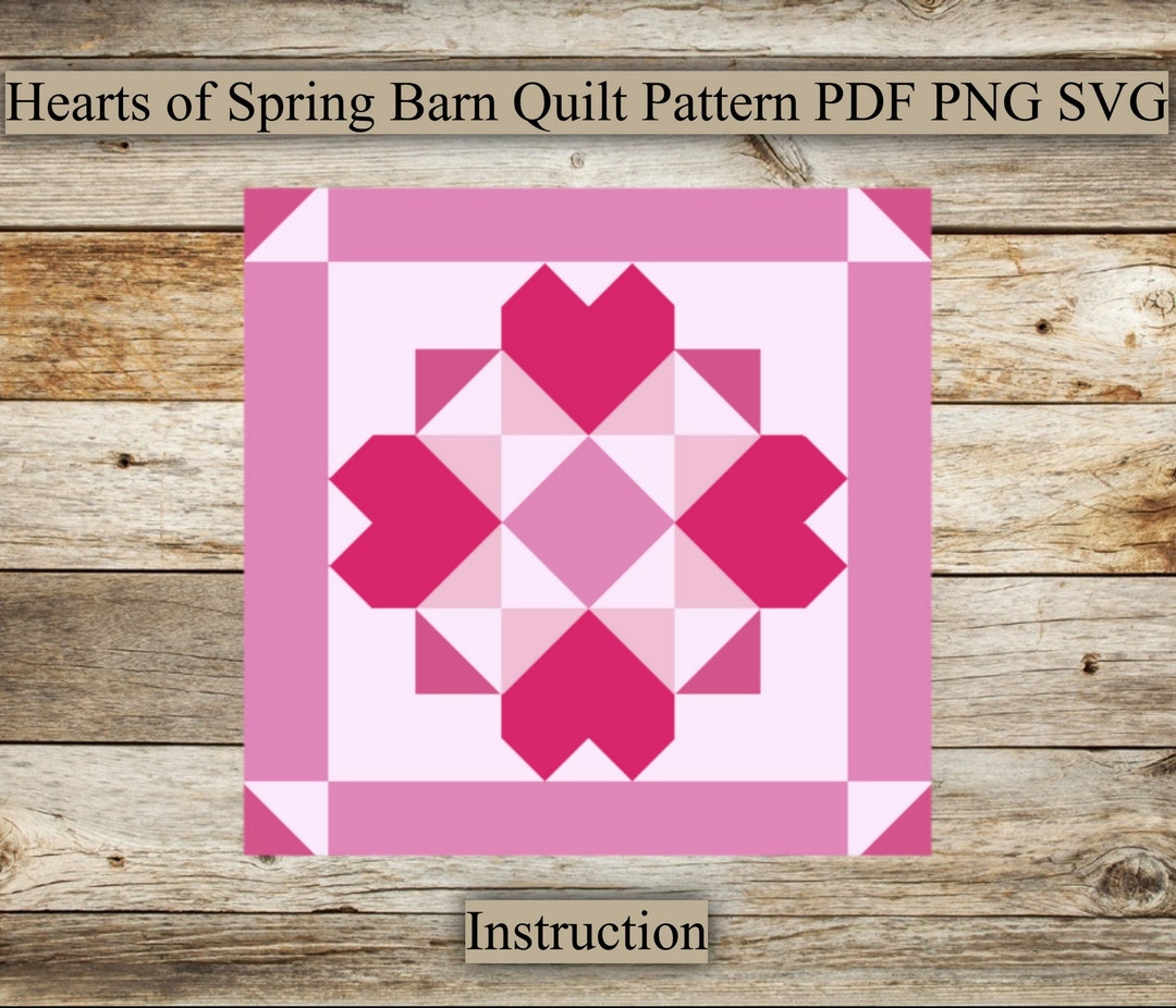 Hearts of Spring, Barn Quilt Pattern, Wood Barn Quilt, PDF Instruction ...