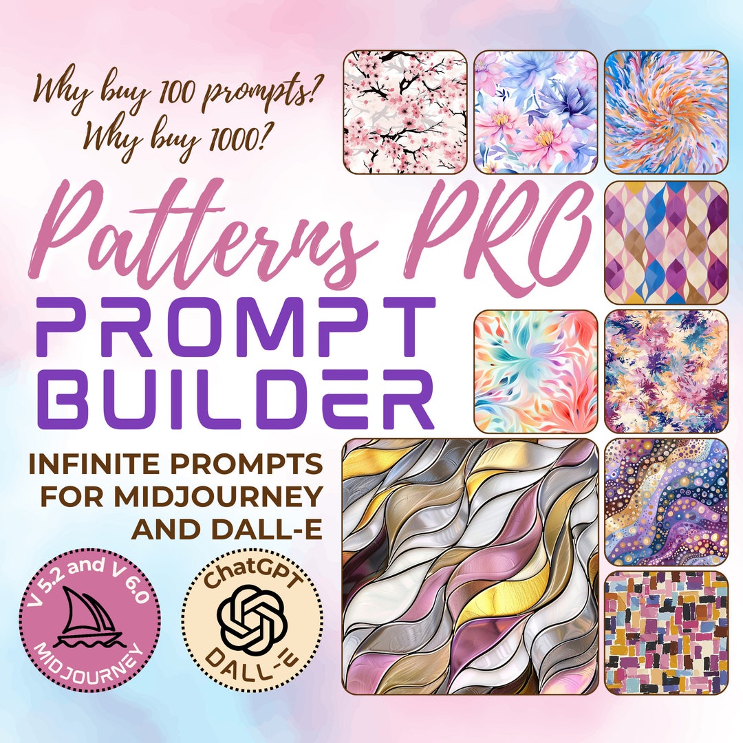 Pattern Prompt Builder PRO Midjourney Prompt Chatgpt DALL-E 3 Floral ...