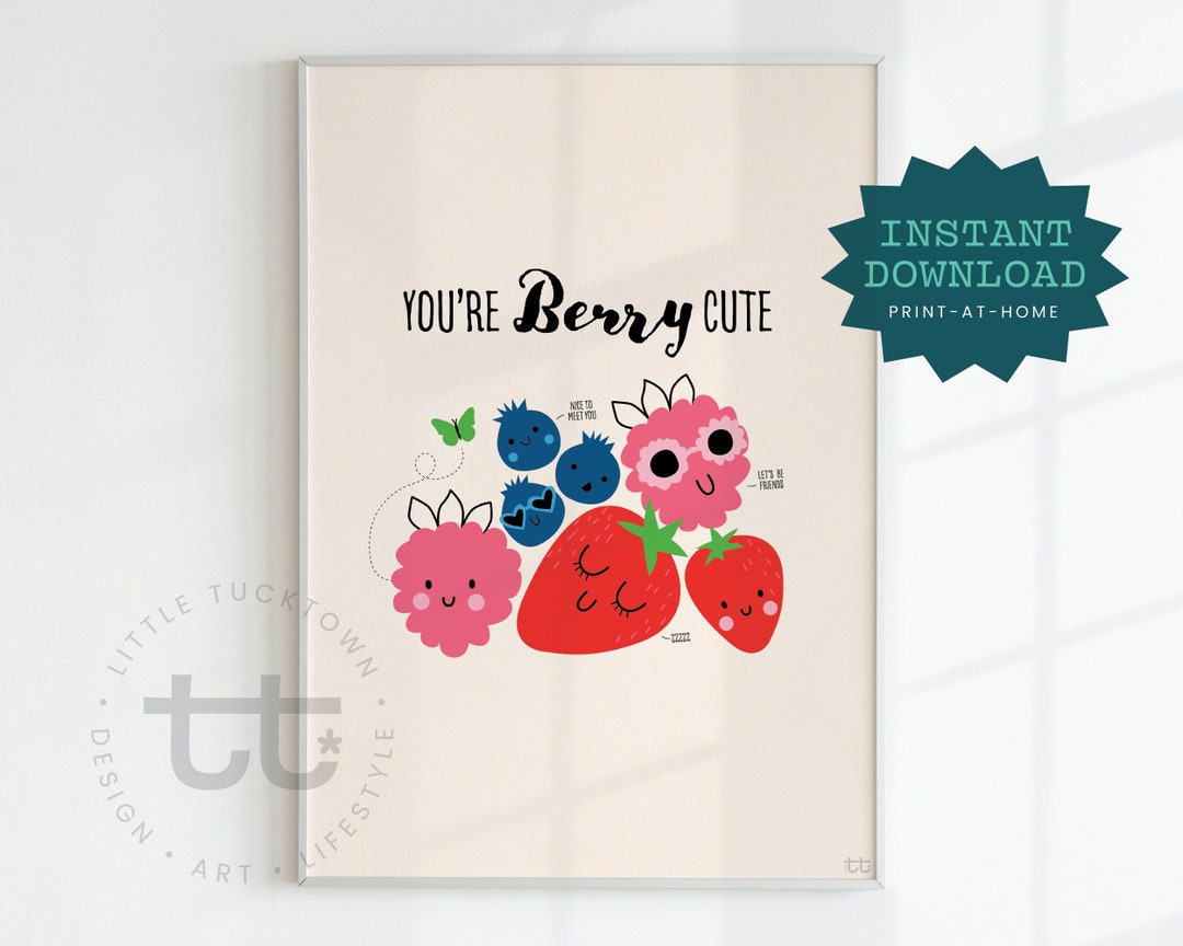 You're Berry Cute DIGITAL DOWNLOAD, Kids Wall Art, Toddler Playroom ...