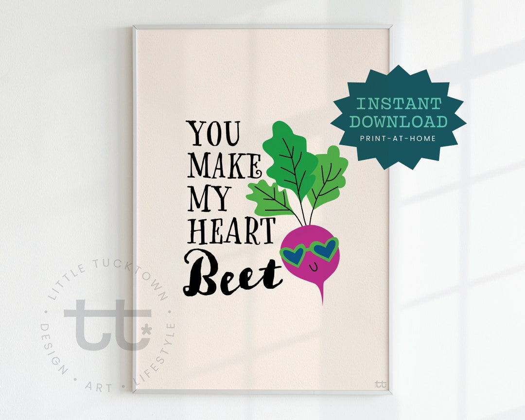 You Make My Heart Beet | DIGITAL DOWNLOAD, Kids Wall Art, Toddler ...