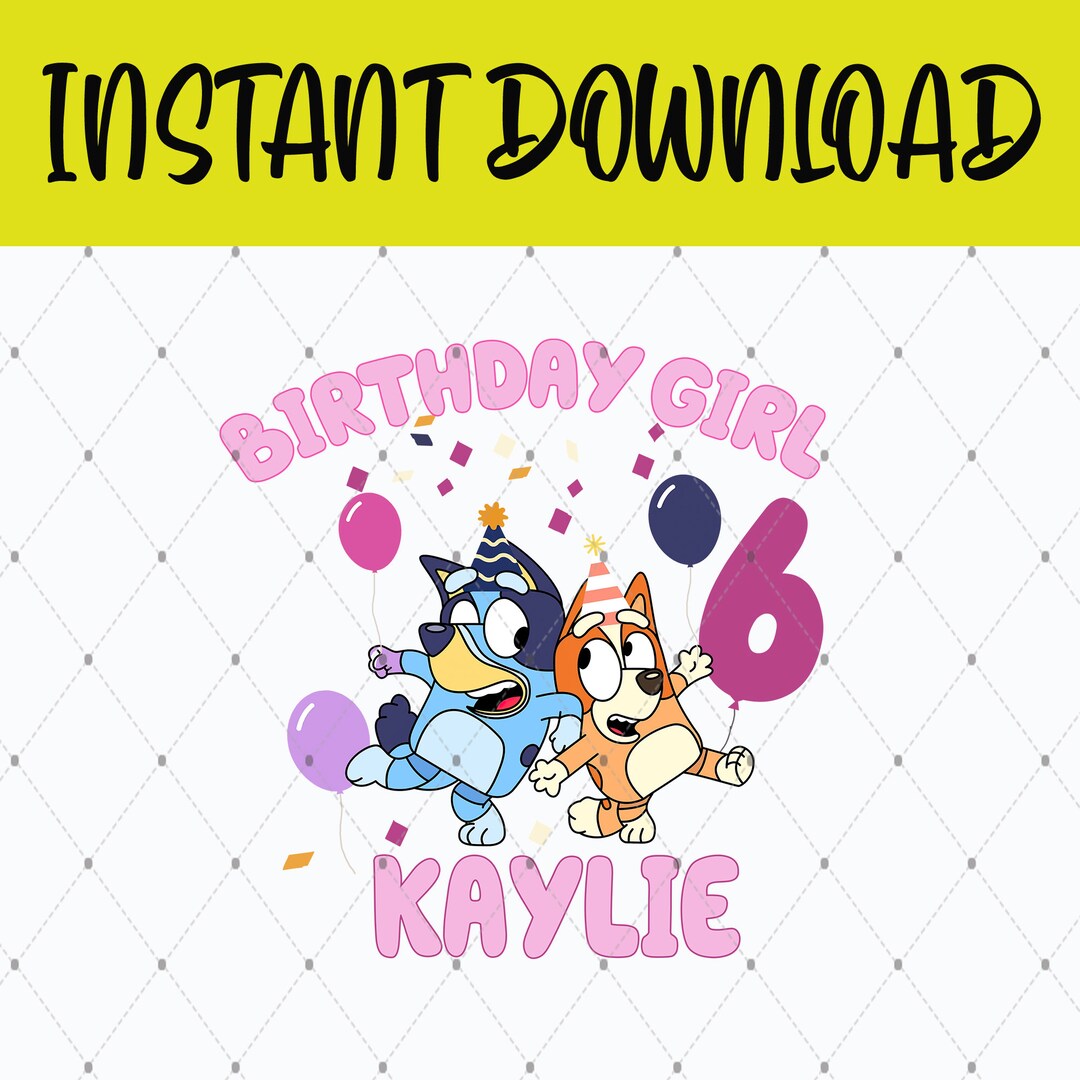 Custom Bluey PNG, Bluey Birthday Png, Bluey Birthday Girl Png, Bluey ...
