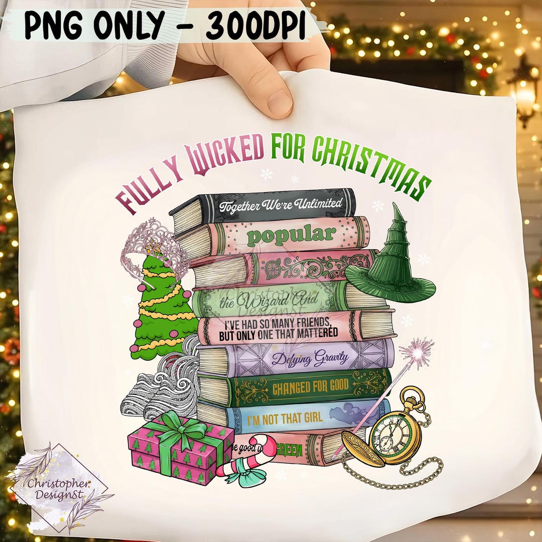 Fully Wicked for Christmas Png, Wicked Changed for Good Book Png ...