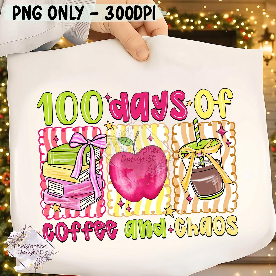Preppy 100 Days of Coffee and Chaos PNG, Colorful Teacher 100 Days Png ...