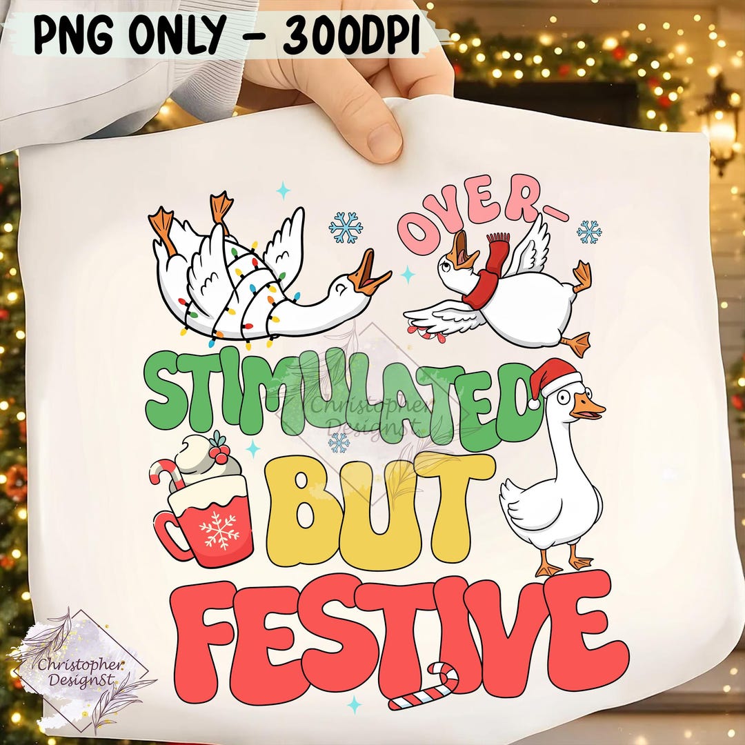 Overstimulated but Festive PNG, Funny Christmas Goose Design, Holiday ...