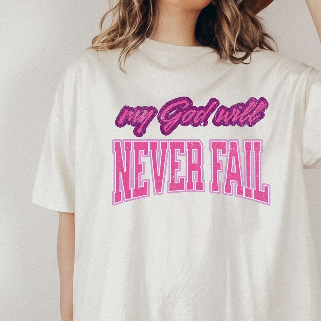 My God Will Never Fail PNG: Christian Sublimation Design - Etsy