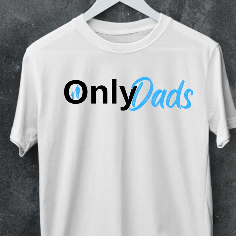 Funny Only Dads Png,funny Dad Shirt,adult Quotes Png,adults Humor Png ...