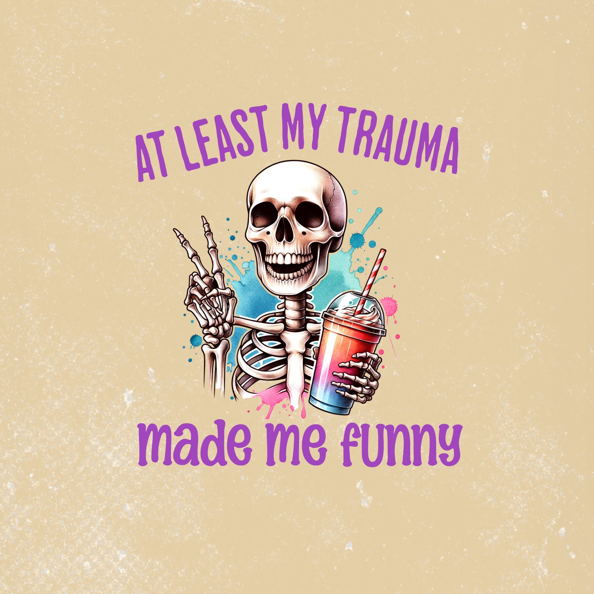 Funny Anxiety Png,at Least My Trauma Made Me Funny PNG Trending PNG ...