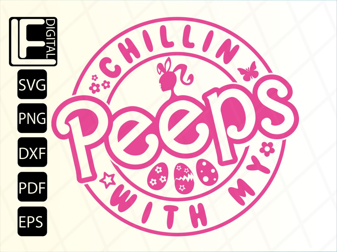 Chillin With My Peeps Svg, Easter Bunny Svg, Easter Tshirt Design, Svg ...