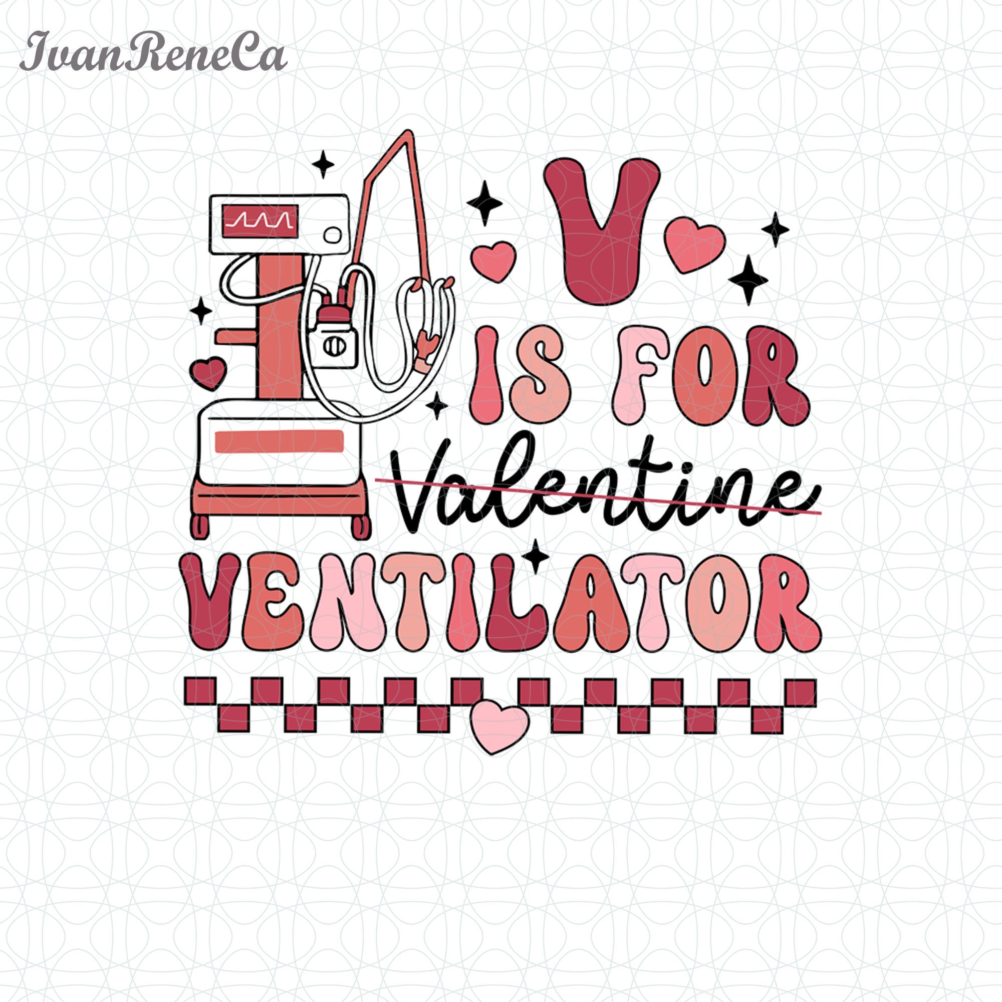 V is for Ventilator Png, Respiratory Therapist Png, RT Nurse Valentine ...