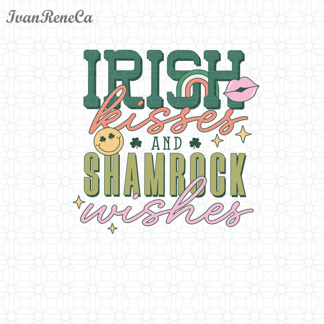 Irish Kisses and Shamrock Wishes Png, Irish Kisses Png, St Patricks Day ...