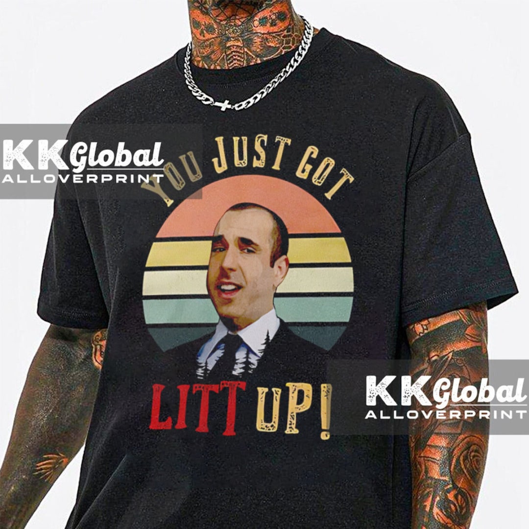 Suits Louis Litt You Just Got Litt up T-shirt, Suits TV Show Sweatshirt, Hoodie, Merch - Etsy