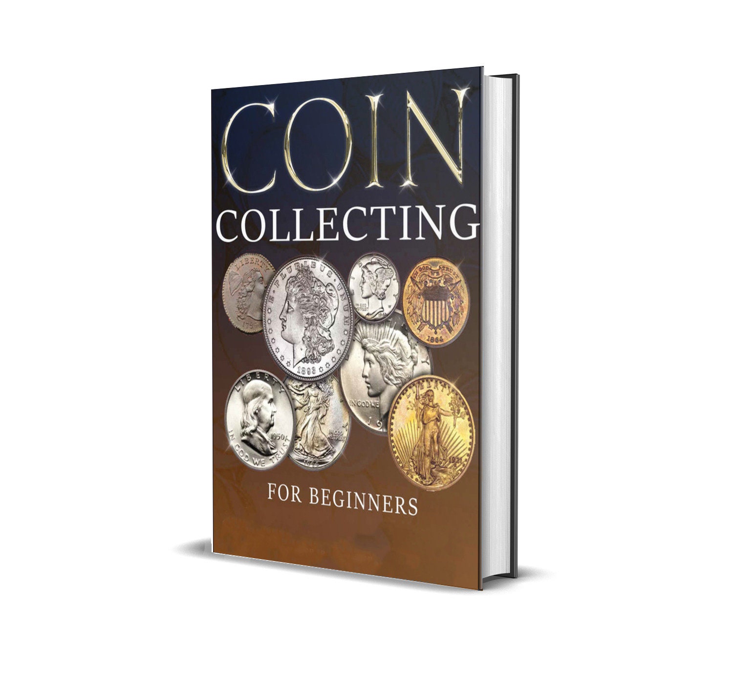 The Ultimate Guide to Coin Collecting: All the Information & Advice You ...