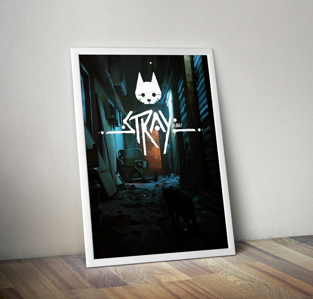 Stray Poster Stray Video Game Poster Gaming Poster Game Poster Gamer ...