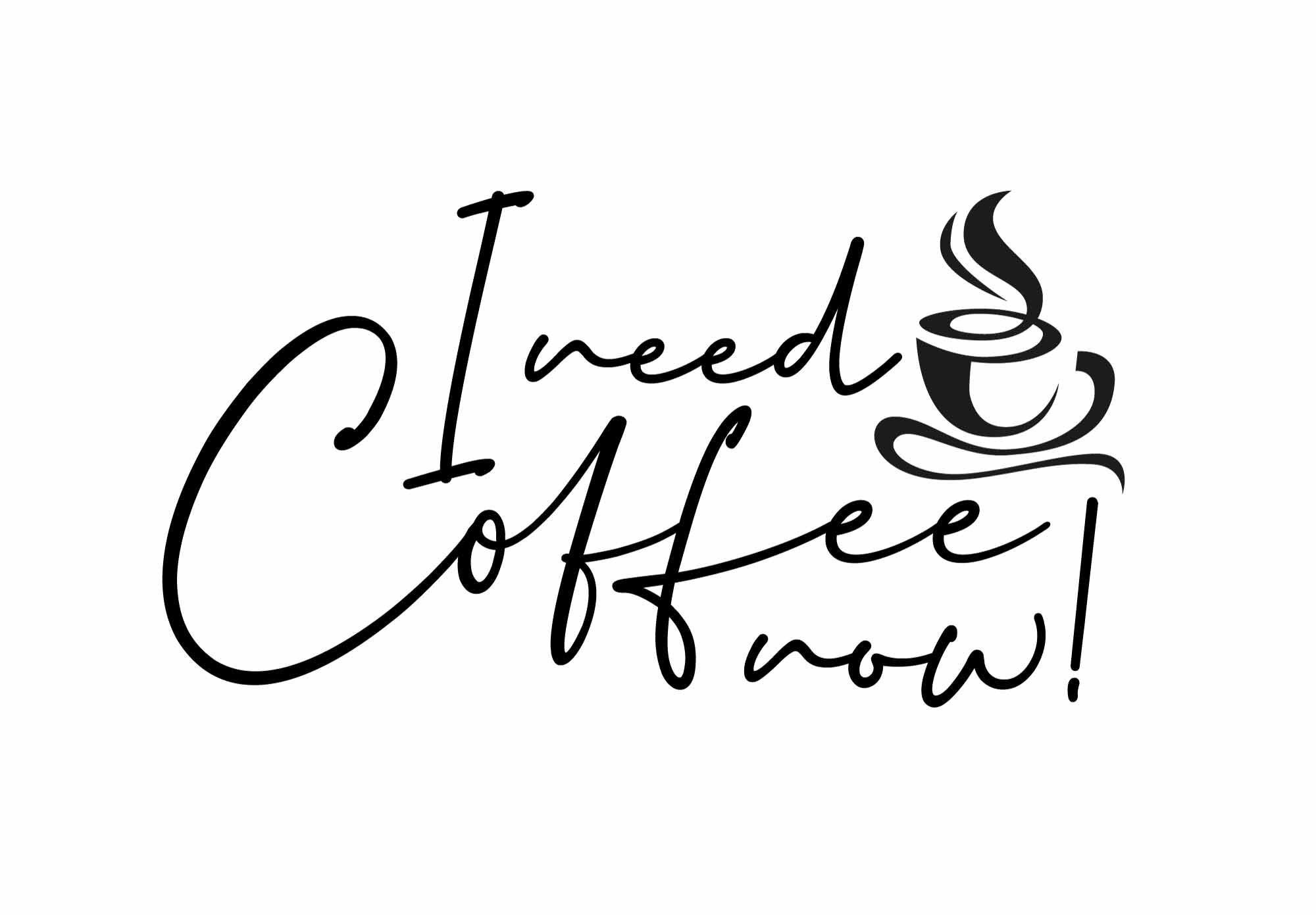 I Need Coffee Now SVG File - Etsy