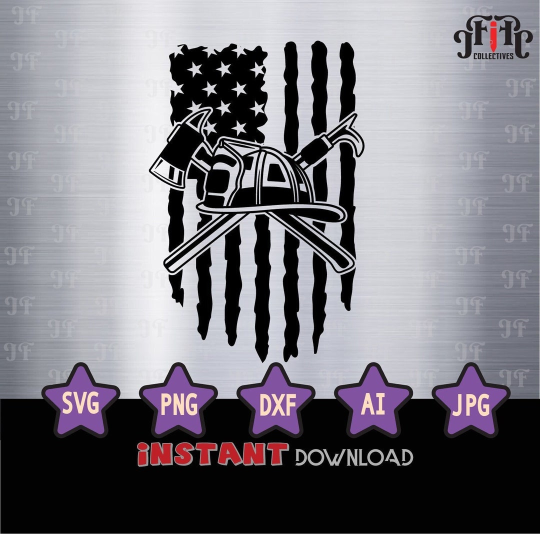 Fire Fighter Tools Svg File | Fireman Svg | US Distressed Flag SVG ...