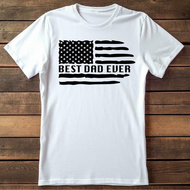 Best Dad Ever Distressed American Flag Svg, Png, Jpg, Dxf, Father's Day ...