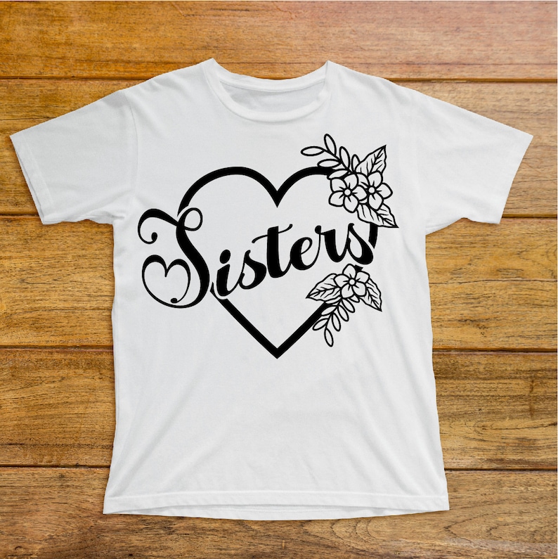 Sisters With Floral Heart Sign Svg Sister SVG Cut File for Cricut and ...