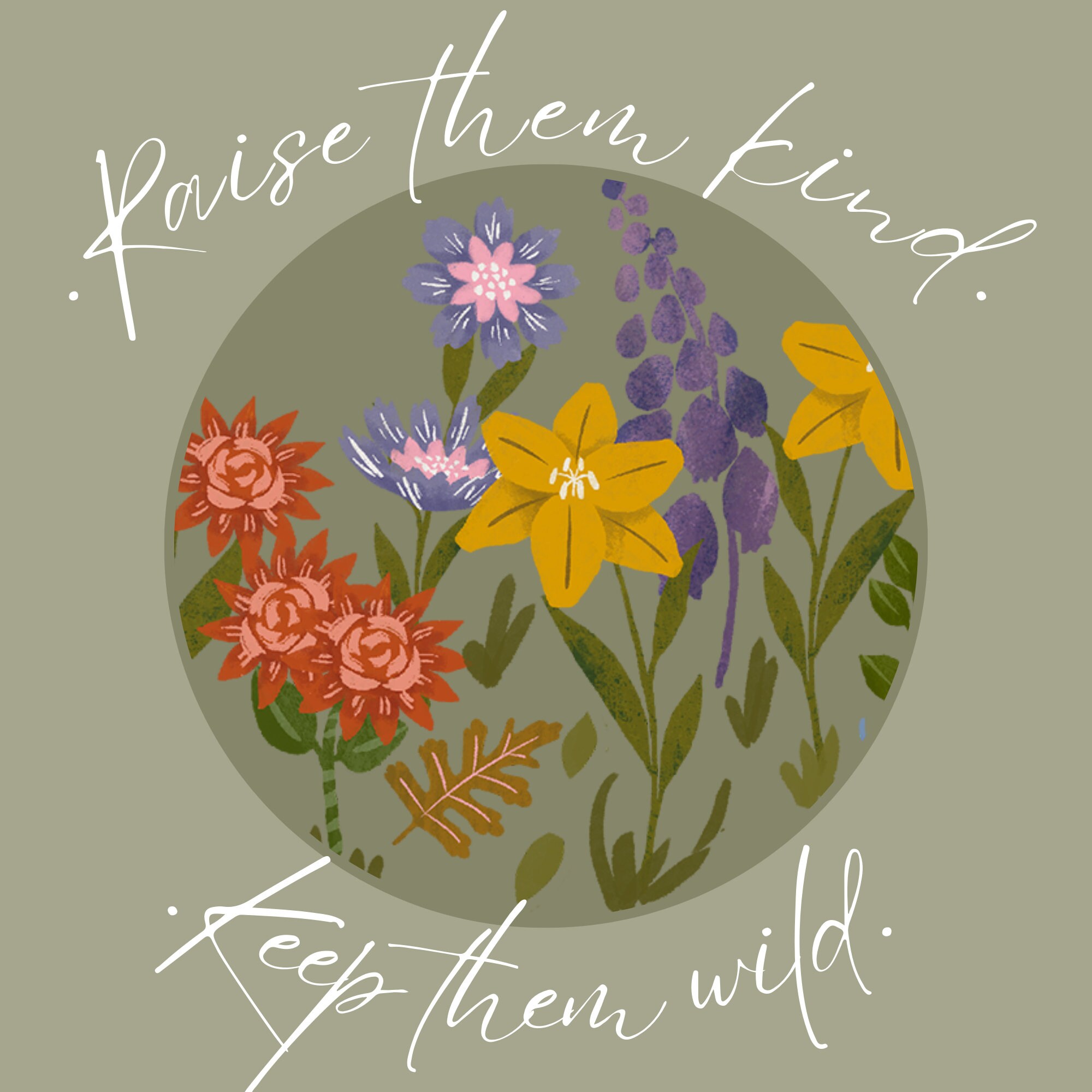Raise Them Kind | Raise Them Wild | Poster | Letter | 8x8 | 4x4 ...
