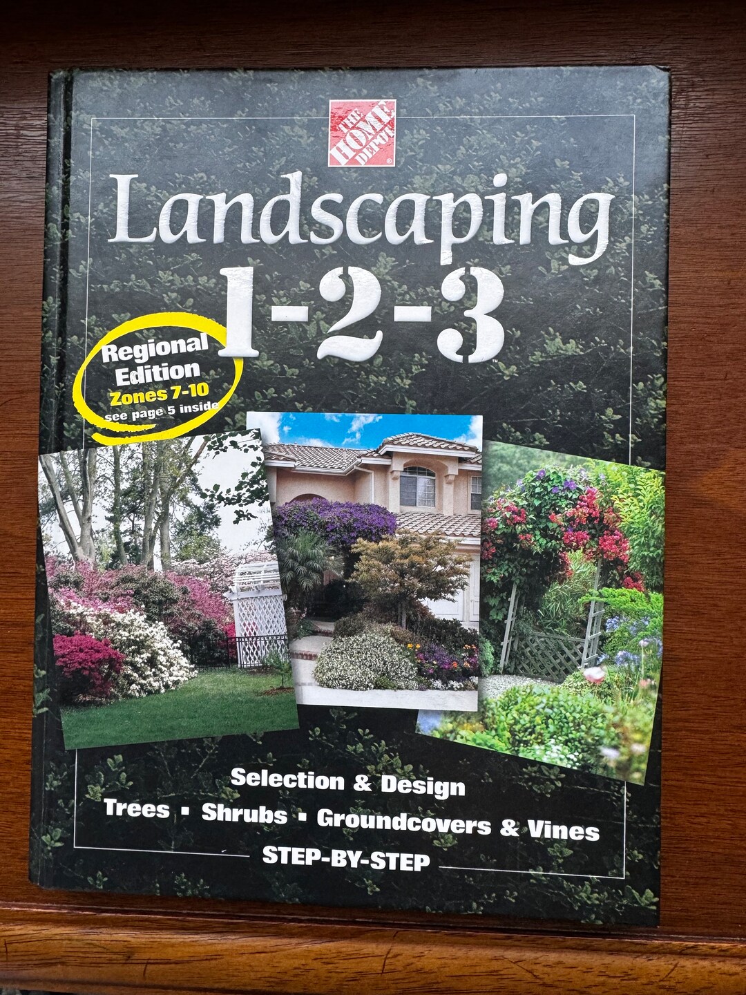 The Home Depot Landscaping 1-2-3: Regional Edition Zones 7-10 Vintage ...