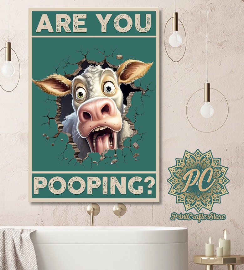 Are You Pooping Poster Canvas, Funny Bathroom Art, Cow Poster Canvas ...