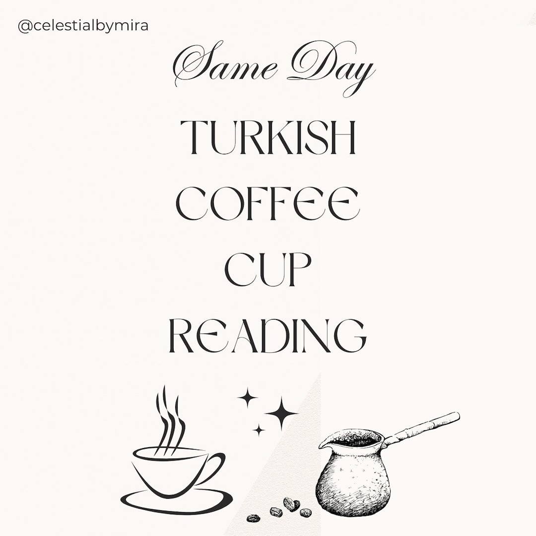 Turkish Coffee Cup Reading, Long and Detailed, Same Day Reading ...
