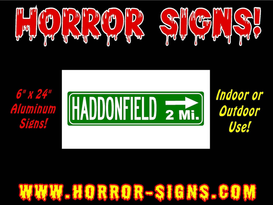 Haddonfield 2 Mi. Horror Street Sign 6 X 24 Aluminum Sign - Etsy