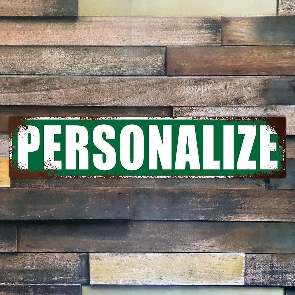 Personalized Street Sign,custom Text Sign, Rustic Street Sign,make Your ...