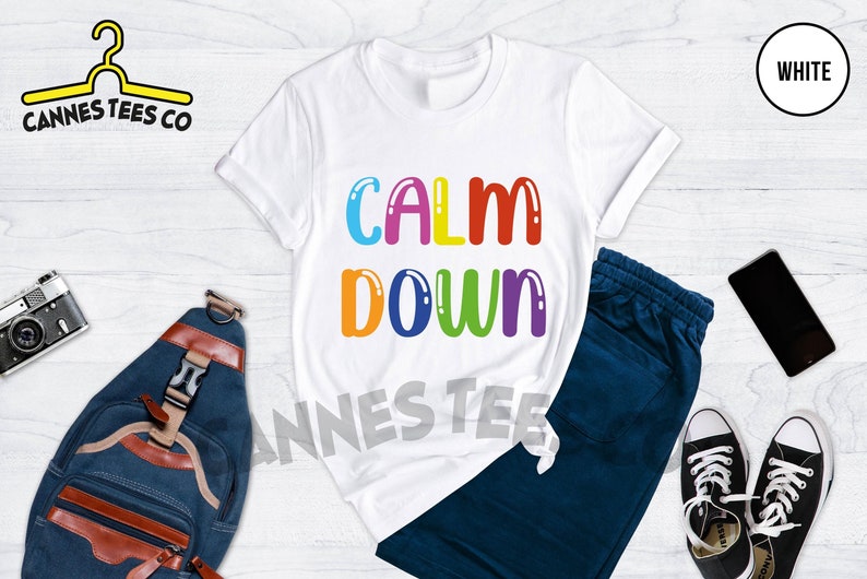 Calm Down Shirt, Relaxing Shirt, Funny Shirt, Sarcastic Gift, Sarcastic ...