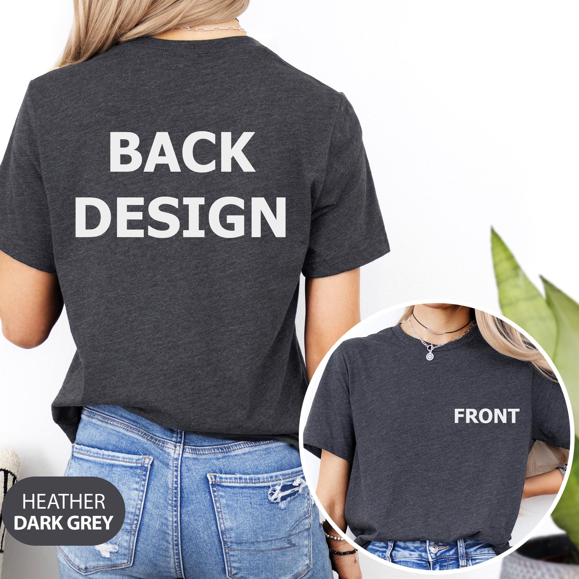 Front and Back Custom Shirt, Custom Shirt, Inspired Shirt, Custom Shirt ...