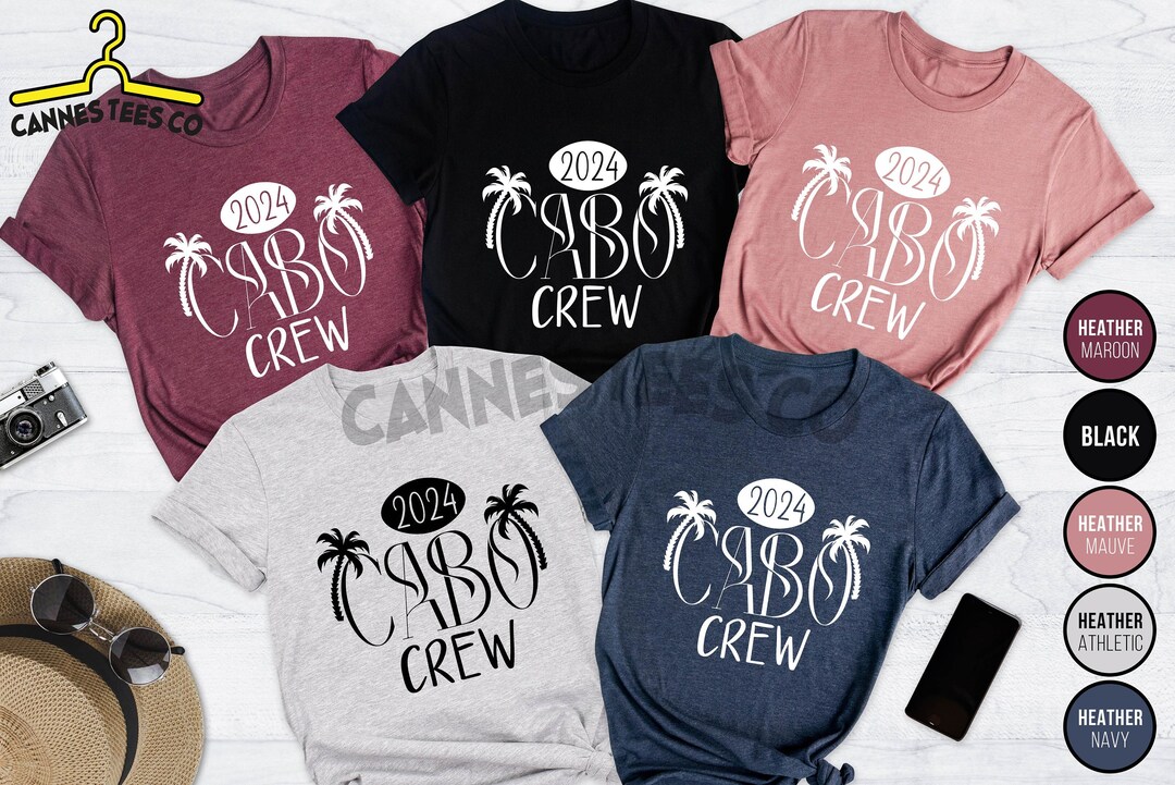 Cabo Crew Shirt, Mexico Shirt, Mexico Girls Trip Shirt, Cabo Crew 2024 ...