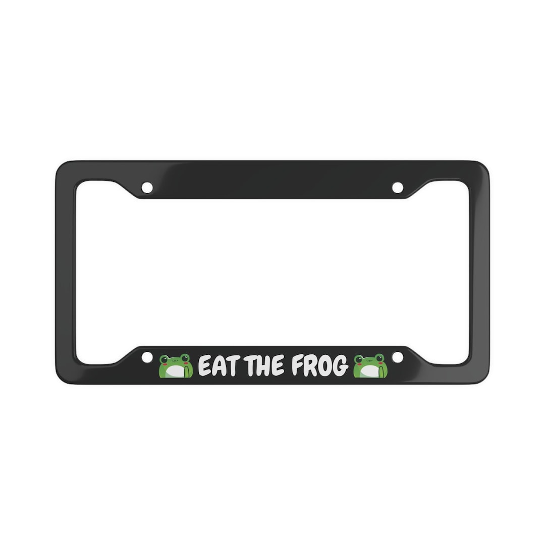 Eat the Frog License Plate Frame | Motivational License Plate Frame ...