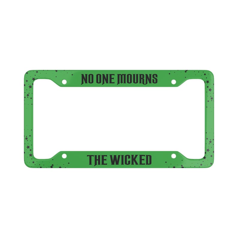 No One Mourns the Wicked License Plate Frame | Wicked Movie License ...