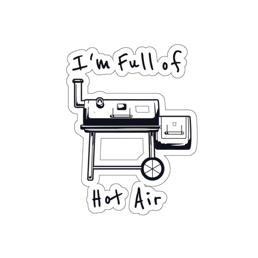 IM Full of Hot Air Sticker Funny Grill Smoker Accessories for Grill ...