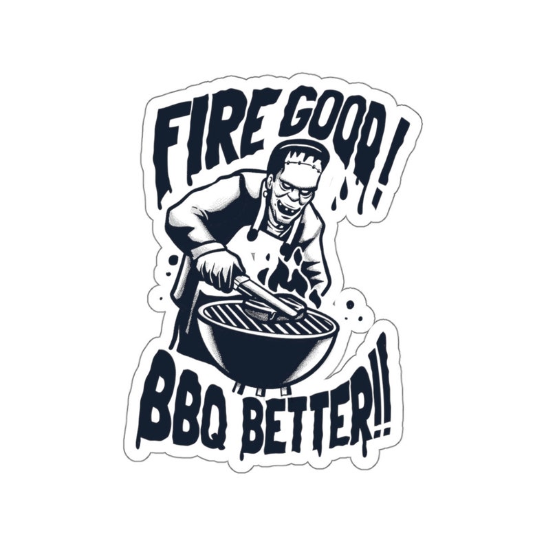 Fire Good BBQ Better Sticker Set Perfect Cheap Outdoor Cooking Gift for ...