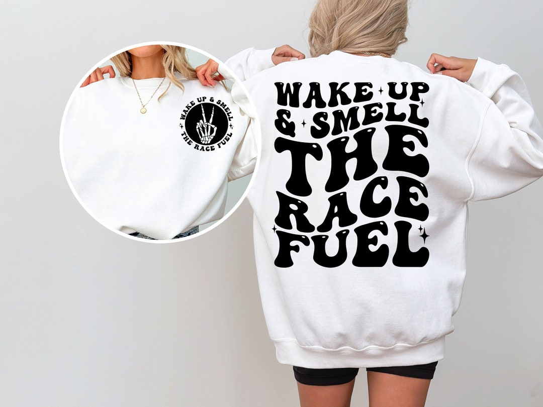 Wake up and Smell the Race Fuel Svg, Racing Shirt Design, Racing Mom ...