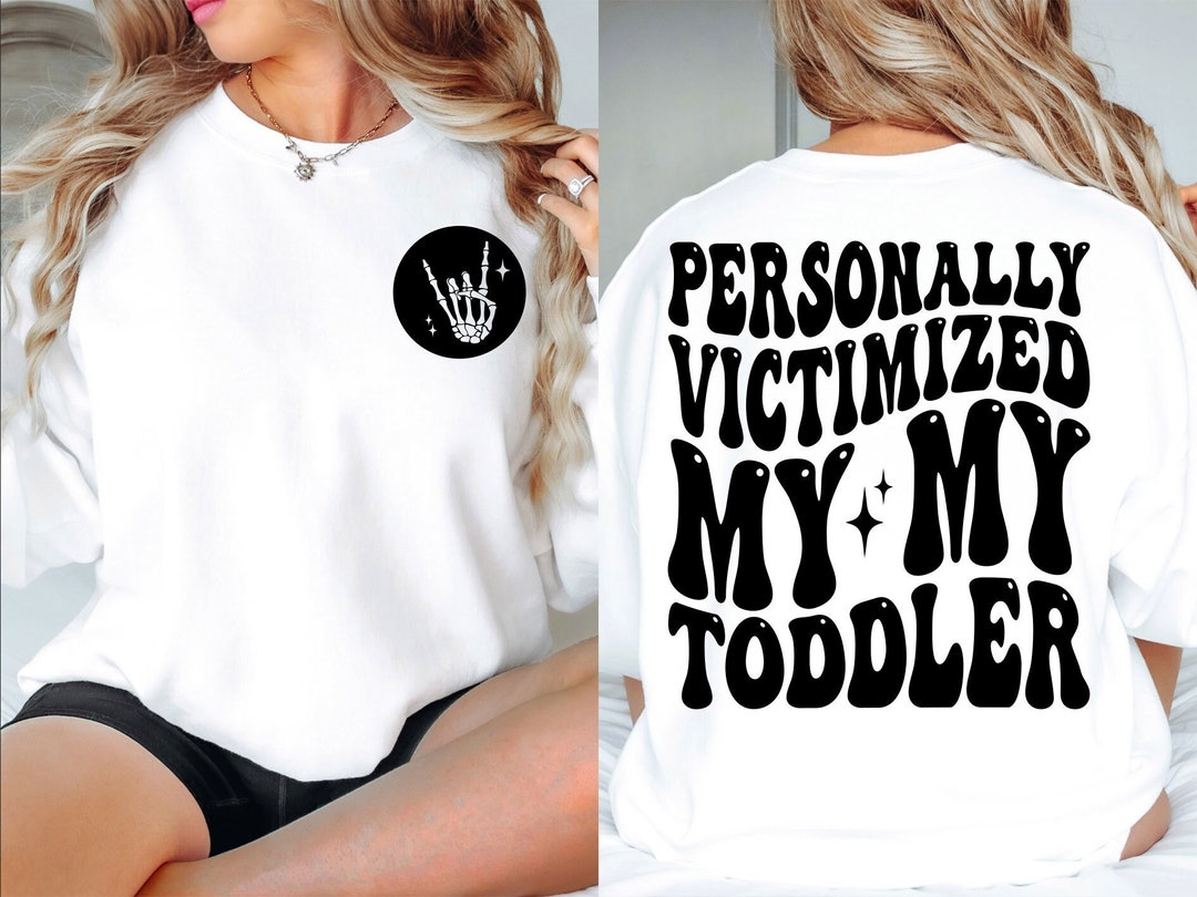 Personally Victimized by My Toddler Png Svg Toddler Quote - Etsy