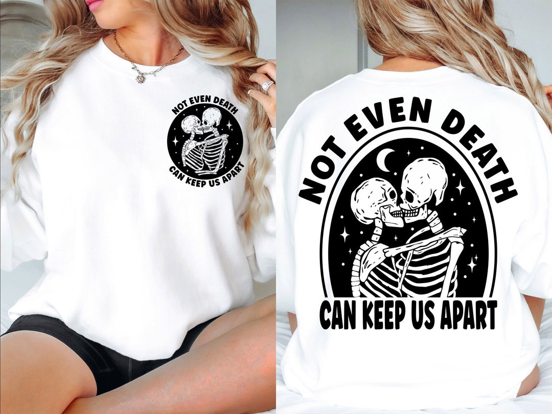 Skeleton Valentines Png, Not Even Death Can Keep Us Apart Png ...