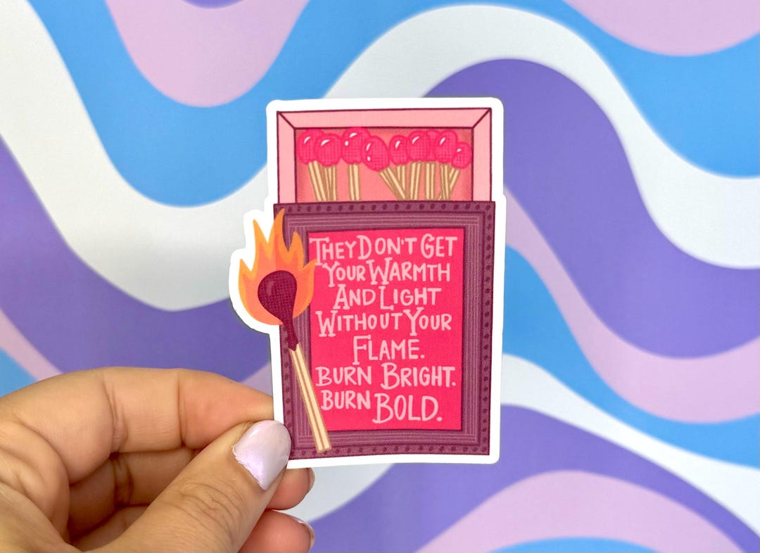 Burn Bright Burn Bold Matchbox Sticker Inner Child Healing Mental ...