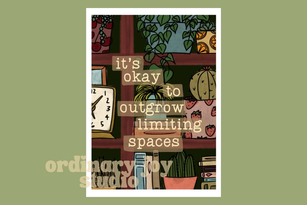 It's Okay to Outgrow Limiting Spaces Bookshelf Plants 5X7 Print for ...
