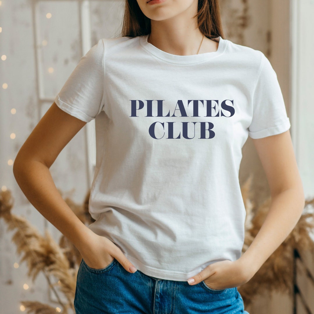 Pilates T-shirt, Pilates Club T-shirt, Pilates Lifestyle, Pilates ...
