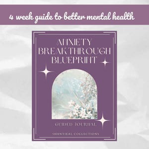 Anxiety Breakthrough Blueprint, Digital Anxiety Journal, Self Care Workbook, Mental Health ...