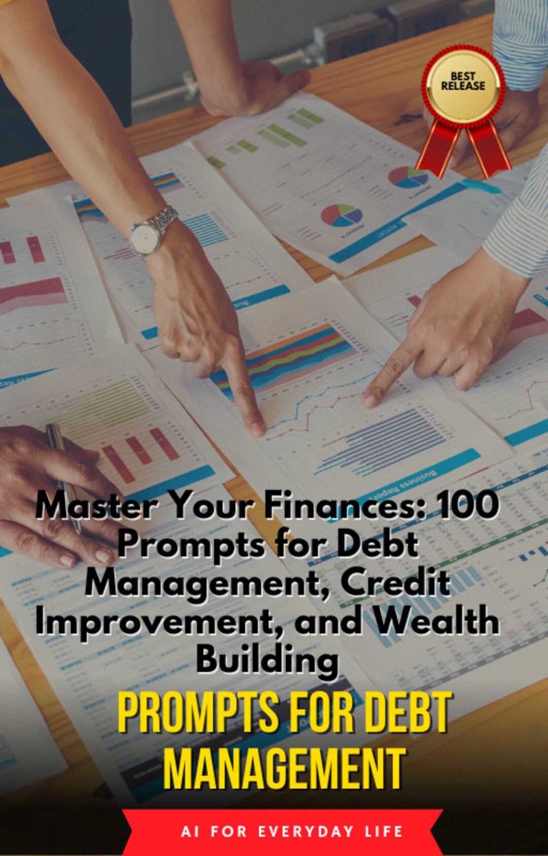 Master Your Finances: 100 Prompts for Debt Management, Credit ...