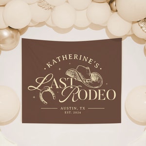 Last Rodeo Bachelorette Party Banner, Austin Bachelorette Backdrop ...