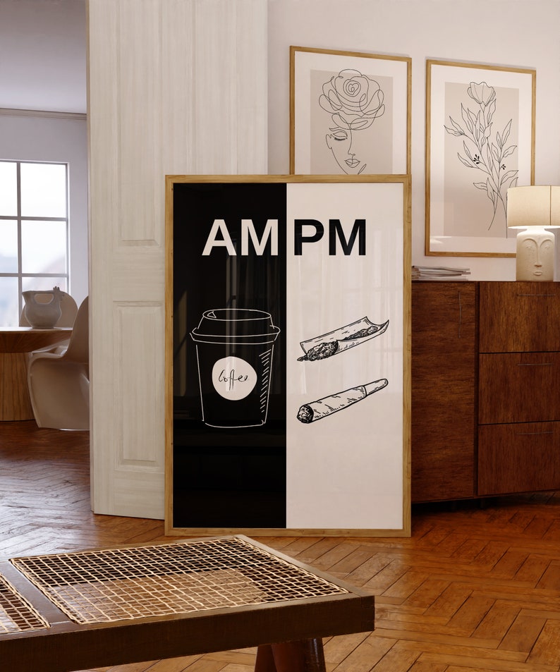 AM PM Poster Cannabis Print Marihuanna Wall Art Coffee - Etsy