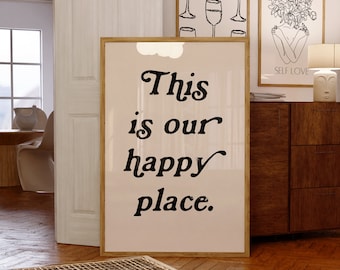 This is Our Happy Place Wall Art, Quote Prints, Our Happy Place Poster ...