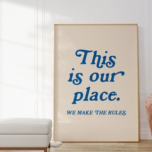 This is Our Place Print, We Make the Rules Poster, Taylor Swift Lover ...