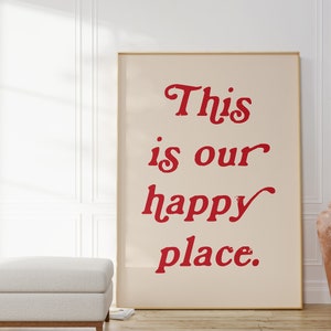 This is Our Happy Place Printable Art, Quote Poster, Our Happy Place ...