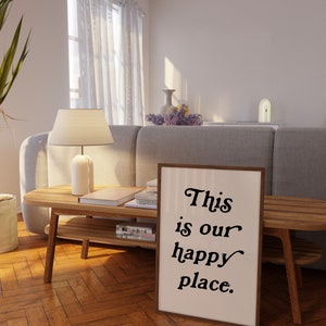 This is Our Happy Place Wall Decor, Quote Prints, Our Happy Place ...